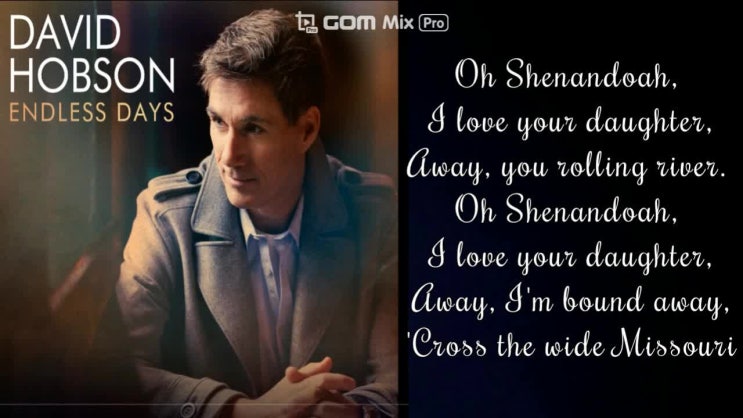 Shenandoah 쉐난도 가사 해석 자막 David Hopson : 네이버 블로그