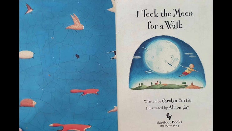하루 한 권 영어 그림책 Day 60 I took the Moon for a Walk : 네이버 블로그