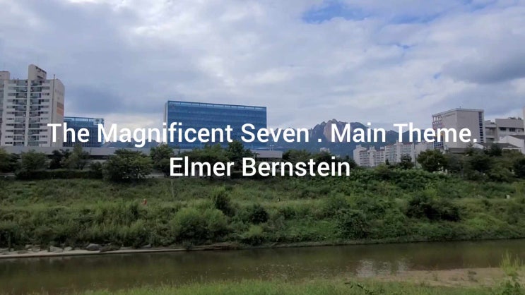 The Magnificent Seven . Main Theme. Elmer Bernstein : 네이버 블로그