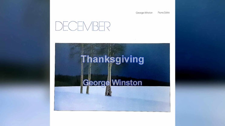 조지 윈스턴(George Winston) December 음반 수록곡 - Thanksgiving(악보) : 네이버 블로그