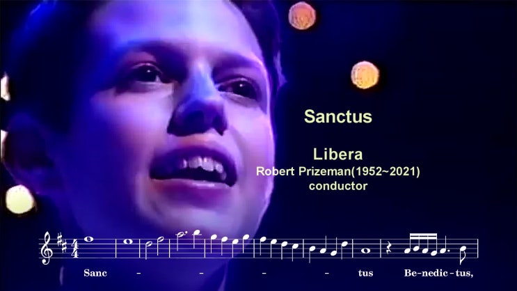 리베라(Libera) 합창단 - 상투스(Sanctus, Based on Pachelbel's Canon in D) 악보 공유 ...
