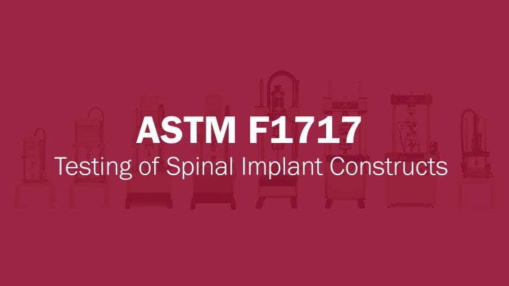 ASTM F1717- 척추 임플란트 보형물의 정적 및 피로시험 : 네이버 블로그