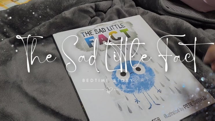 잠자리독서 기록 The Sad Little Fact : 네이버 블로그
