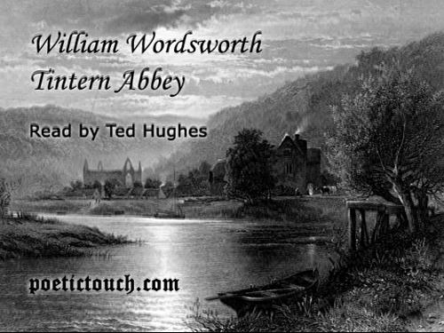 William Wordsworth's Tintern Abbey - Lines Composed A Few Miles Above ...