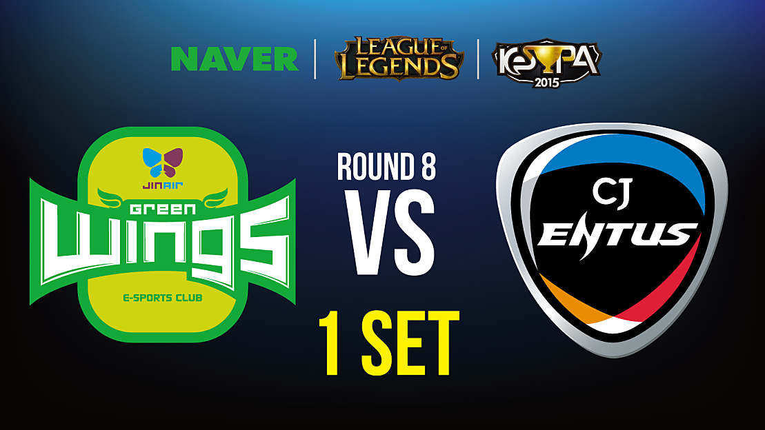 [네이버 2015 LoL 케스파컵] Day3 8강 2경기 JIN AIR GreenWings vs CJ ENTUS 1세트 - 네이버 TV