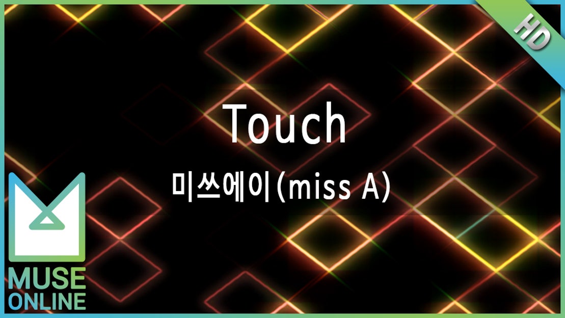 미쓰에이(miss A) - Touch - 네이버 TV