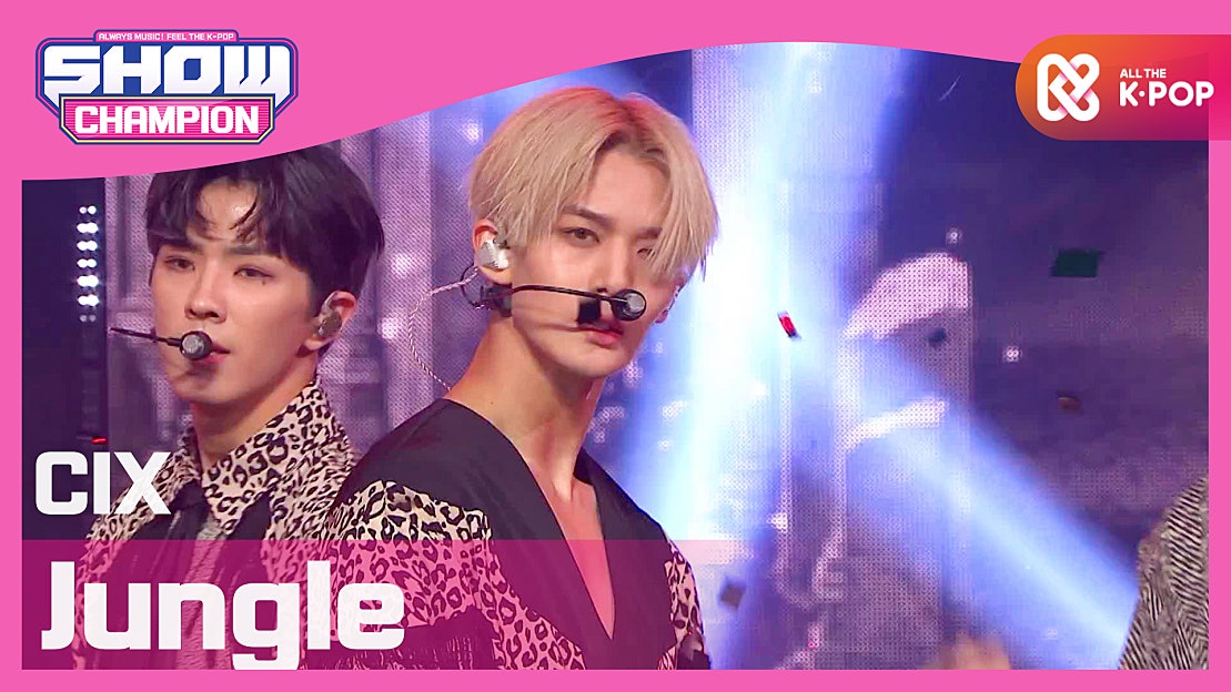 [COMEBACK] 씨아이엑스 - 정글 (CIX - Jungle) - 네이버 TV