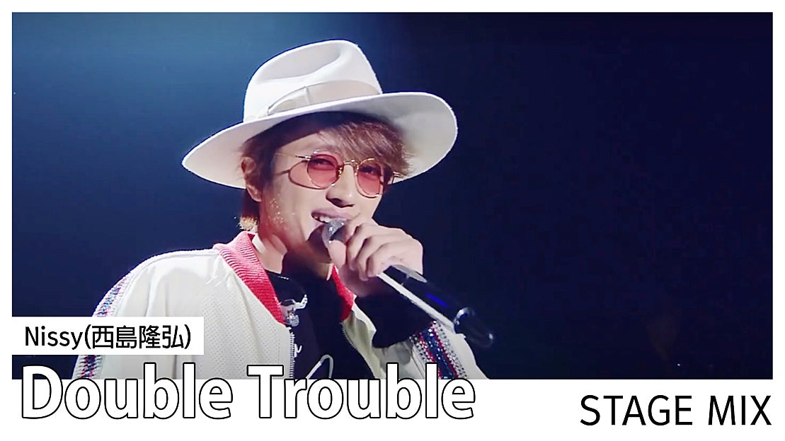 Nissy(니시지마 타카히로) - Double Trouble [Stage Mix(교차편집)] - 네이버 TV