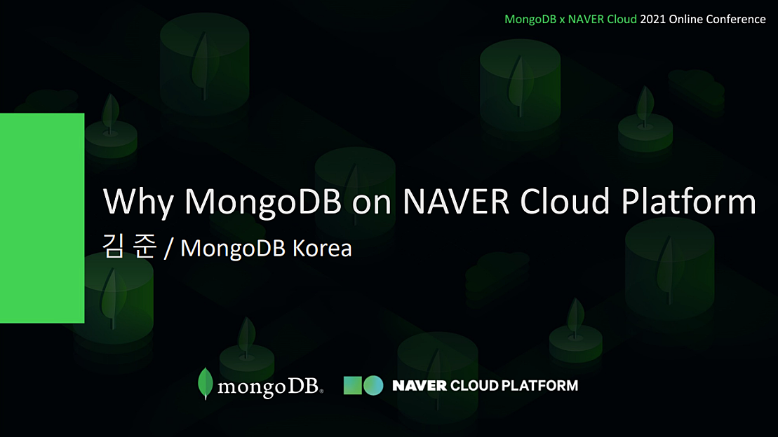 Why MongoDB on NAVER Cloud Platform : MongoDB X NAVER Cloud 2021 Online Conference - 네이버 TV