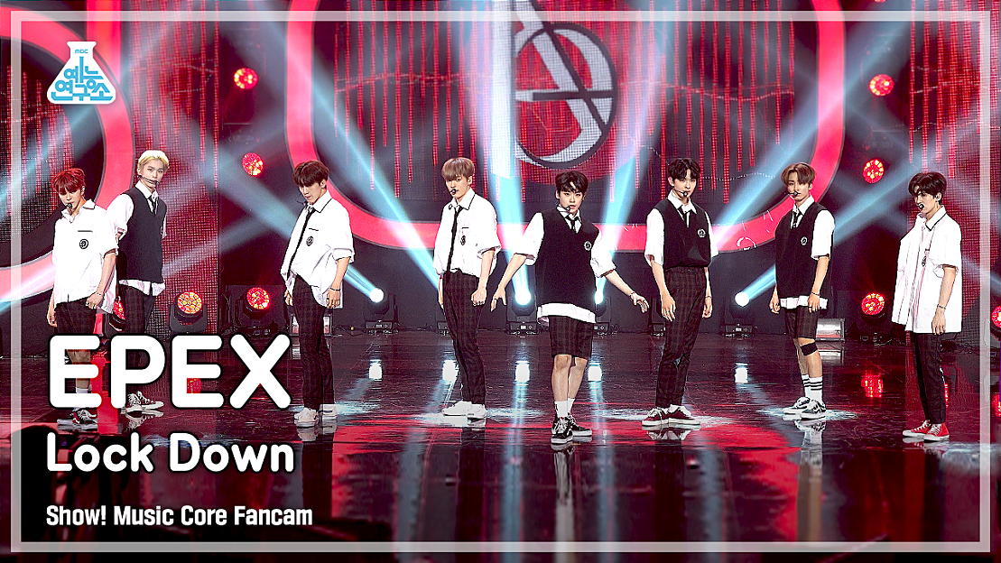 [예능연구소 4K] 이펙스 직캠 'Lock Down' (EPEX FanCam) @Show!MusicCore 210626 - 네이버 TV
