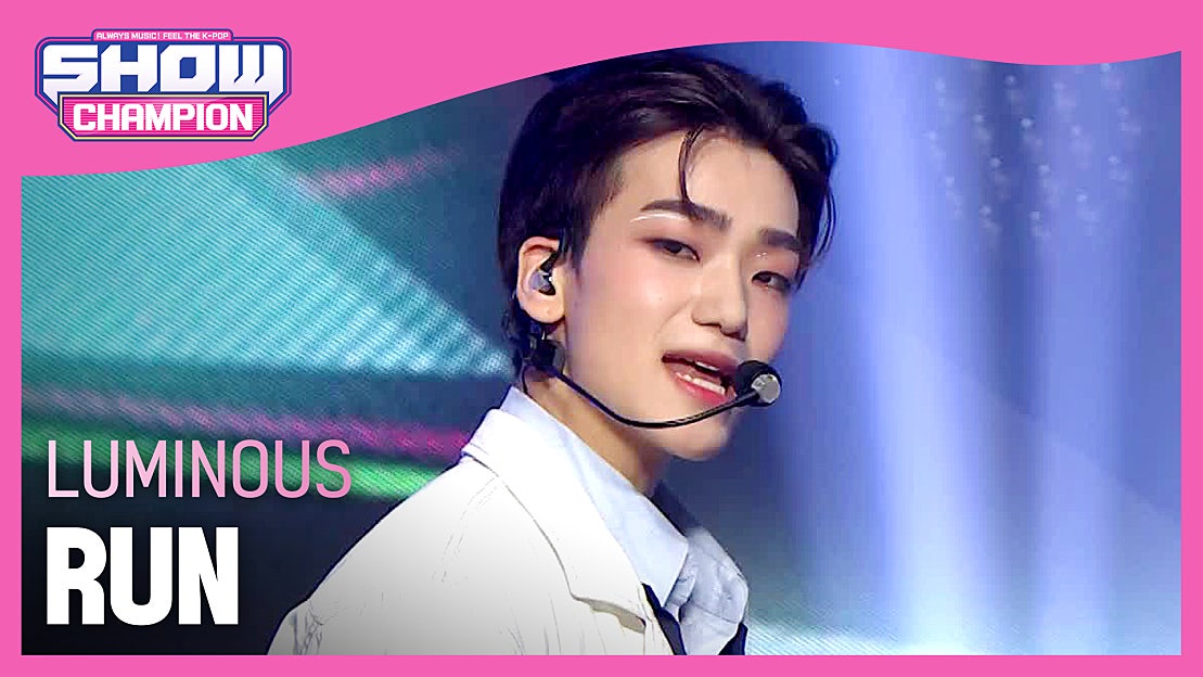 LUMINOUS - RUN (루미너스 - 런) - 네이버 TV