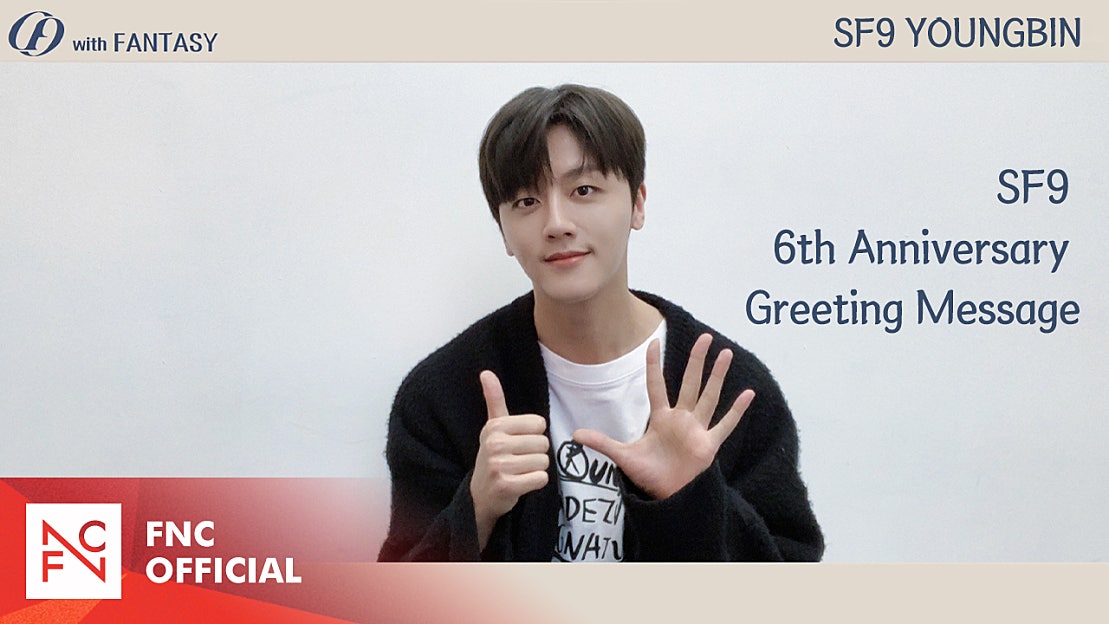 SF9 YOUNGBIN – SF9 6th Anniversary Greeting Message - 네이버 TV