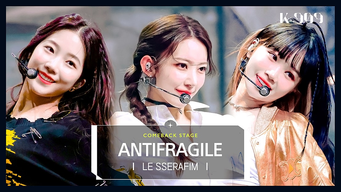 LE SSERAFIM (르세라핌) - ANTIFRAGILE l @JTBC K-909 221022 방송 - 네이버 TV