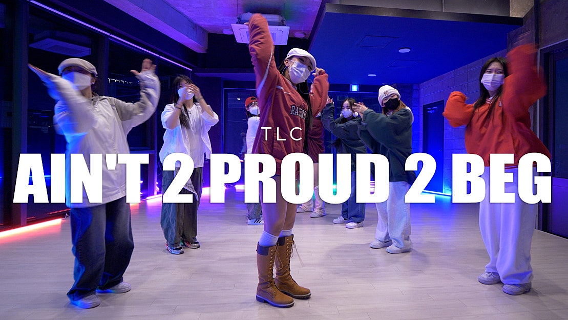 걸스힙합 TLC - Ain't 2 Proud 2 Beg choreography Kayah - 네이버 TV