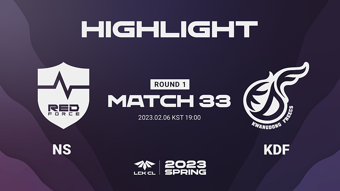 NS vs KDF Match33 Game2 | 02.06 | 2023 LCK CL 스프링 스플릿 - 네이버 TV