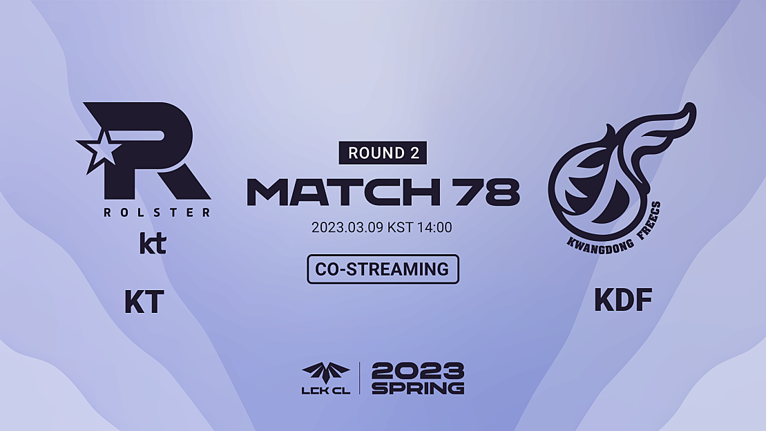 KT vs KDF Match78 | 03.09 | 2023 LCK CL 스프링 스플릿 - 네이버 TV