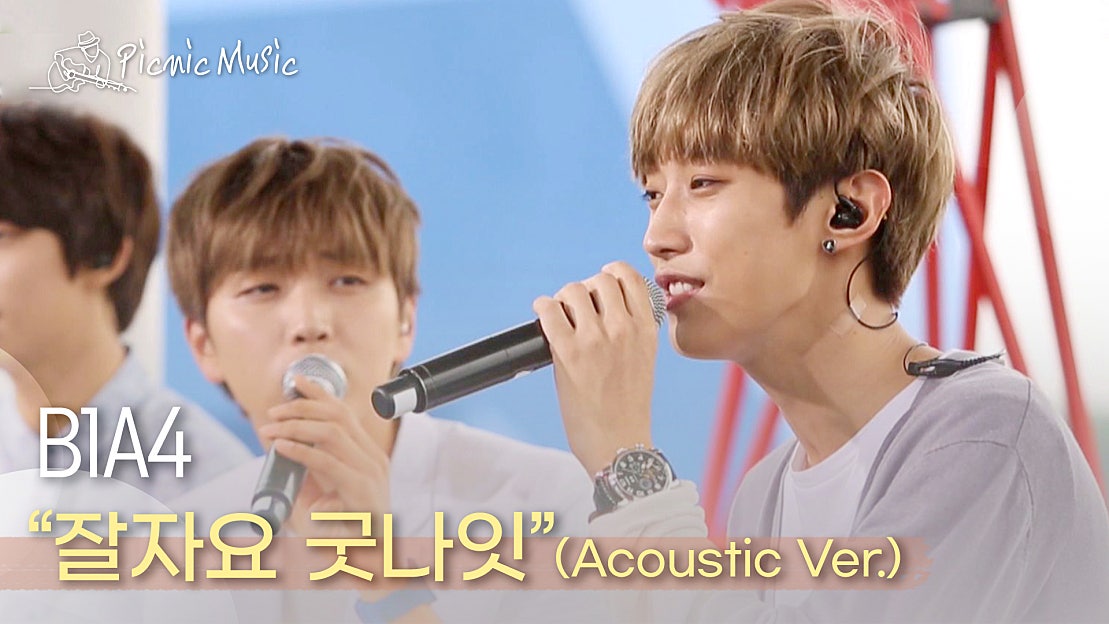 B1A4 - 잘자요 굿나잇 (Acoustic Ver.) | #피크닉라이브소풍 l EP.49 - 네이버 TV