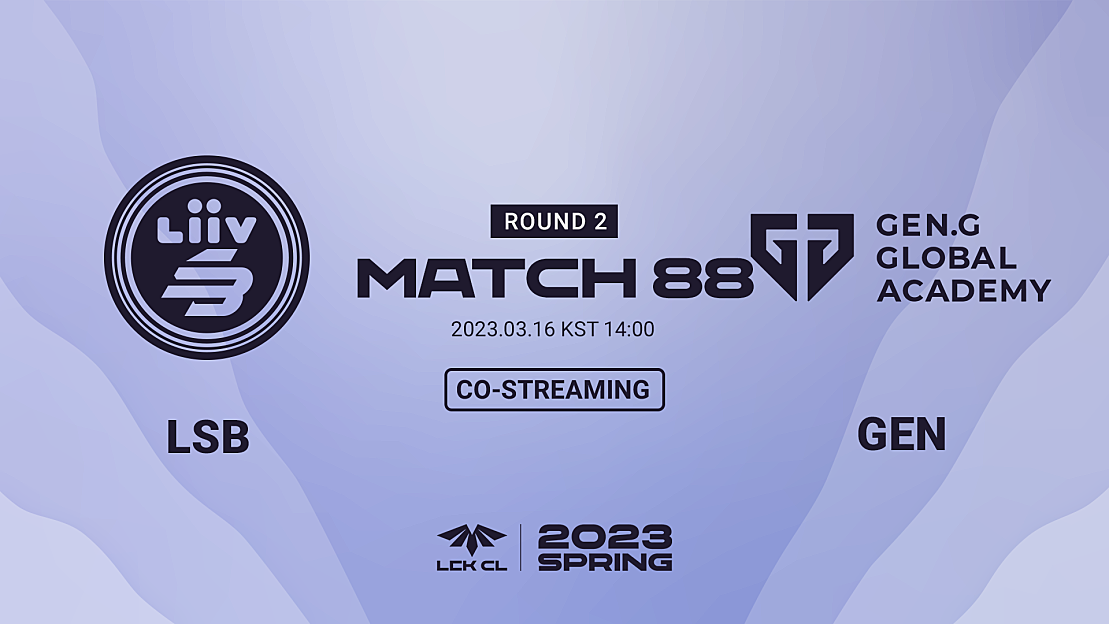 LSB vs GEN Match88 | 03.16 | 2023 LCK CL 스프링 스플릿 - 네이버 TV