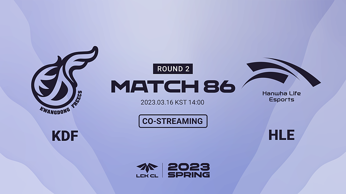 KDF vs HLE Match86 | 03.16 | 2023 LCK CL 스프링 스플릿 - 네이버 TV