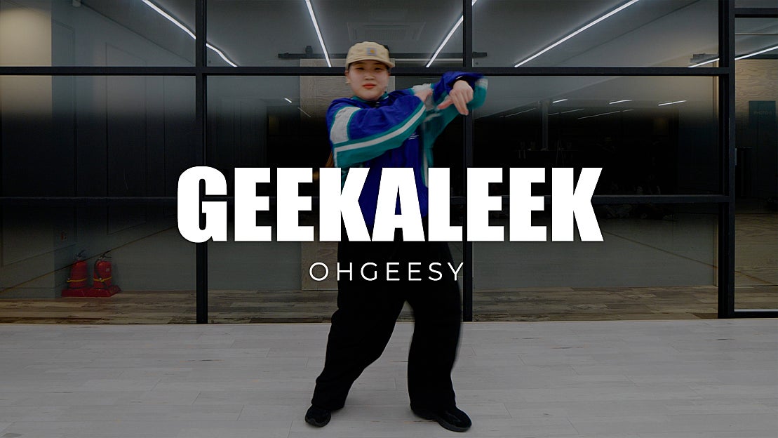 걸스힙합 OHGEESY – GEEKALEEK choreography e.ya - 네이버 TV