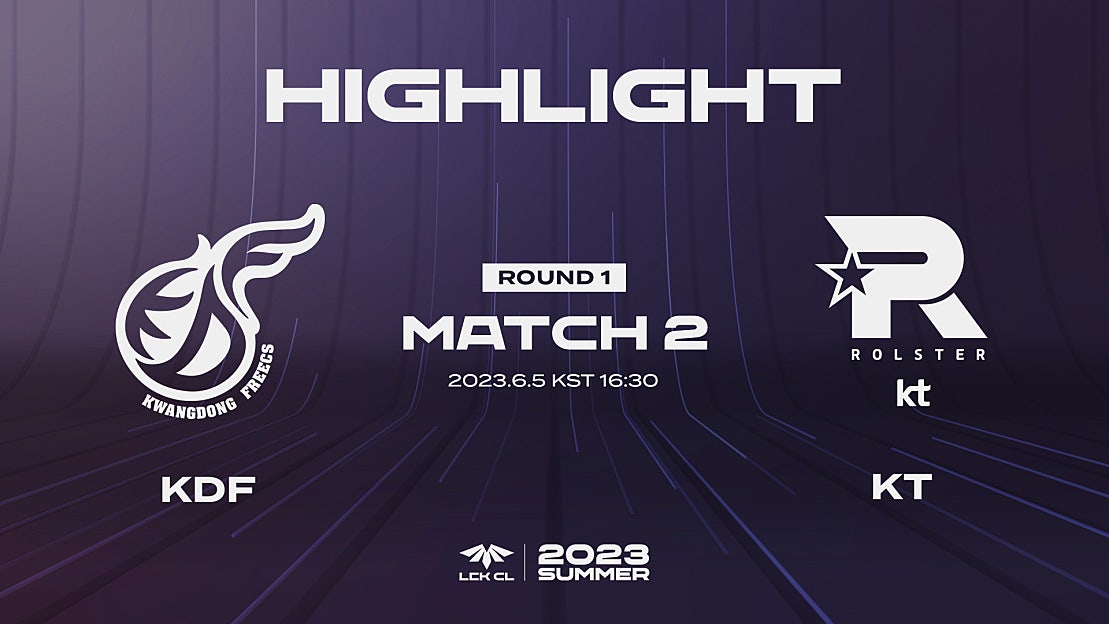 KDF vs KT Match2 Game2 | 06.05 | 2023 LCK CL 서머 스플릿 - 네이버 TV
