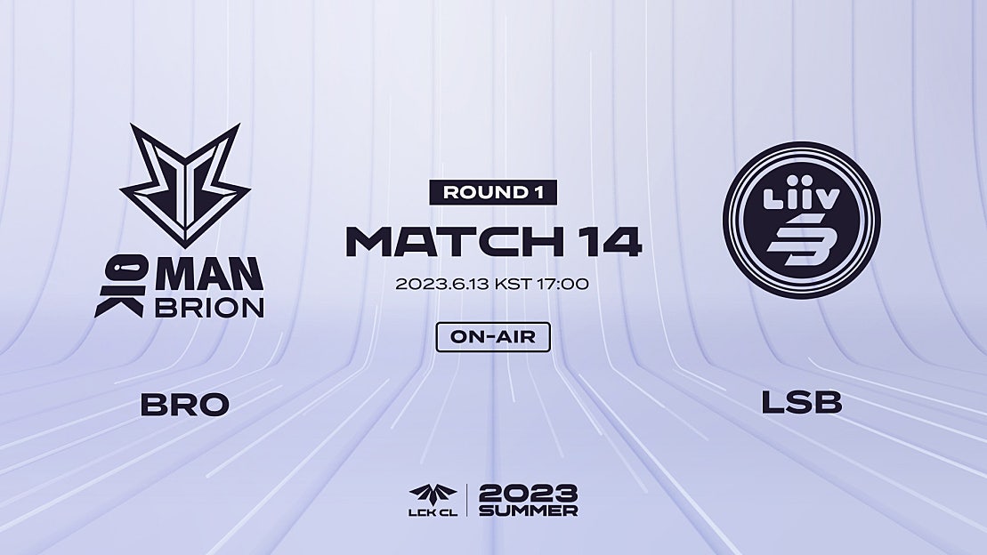 BRO vs LSB Match14 | 06.13 | 2023 LCK CL 서머 스플릿 - 네이버 TV