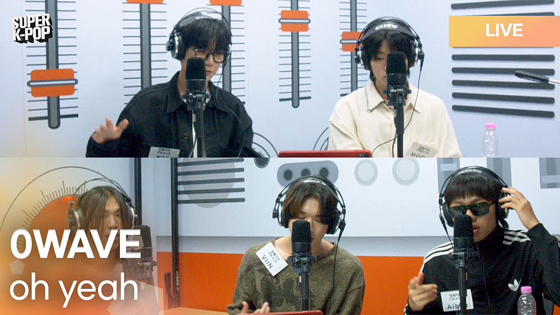 0WAVE (영웨이브) - oh yeah | K-Pop Live Session | Super K-Pop - 네이버 TV