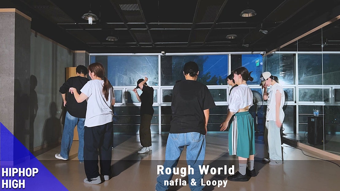 목포댄스학원 | JOY DANCE | 힙합고급반 | nafla & Loopy - Rough World - 네이버 TV