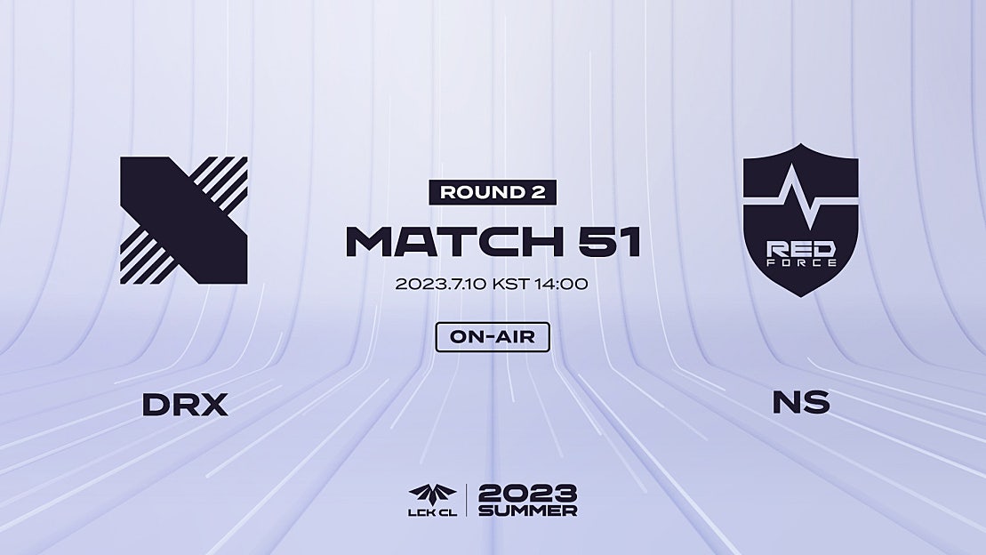 DRX vs NS Match51 | 07.10 | 2023 LCK CL 서머 스플릿 - 네이버 TV