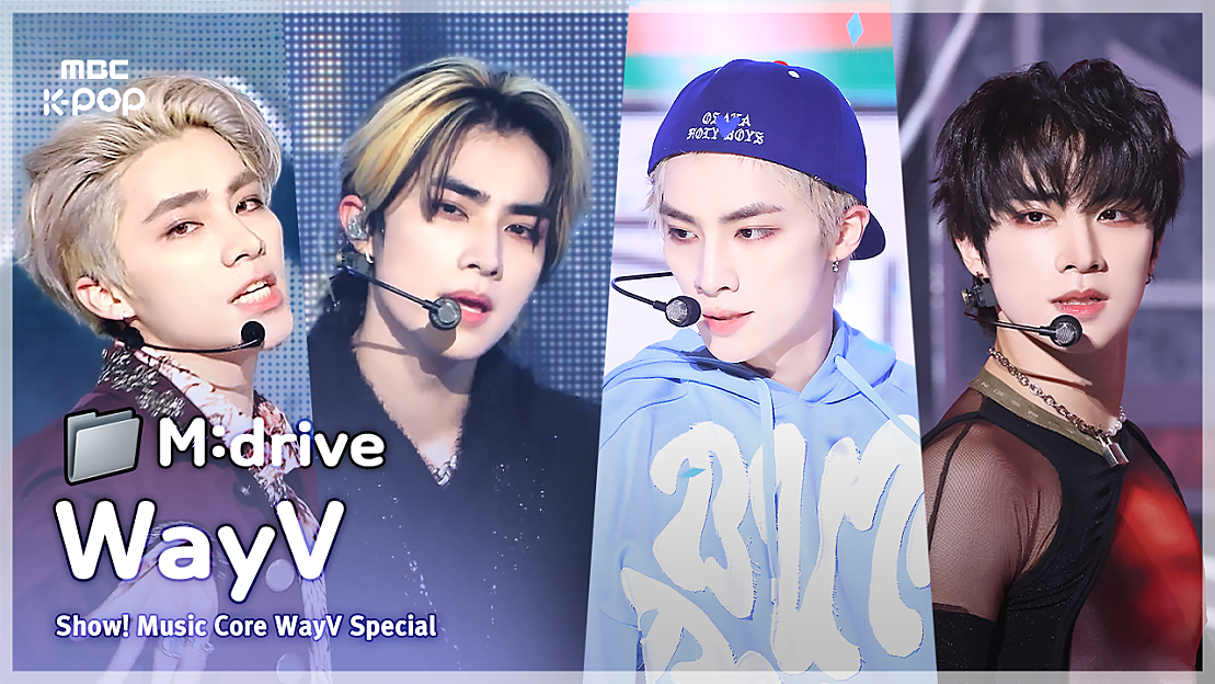 [MBCkpop] WayV.zip 📂 Turn Back Time (超时空回)부터 FREQUENCY까지 | Show! MusicCore - 네이버 TV
