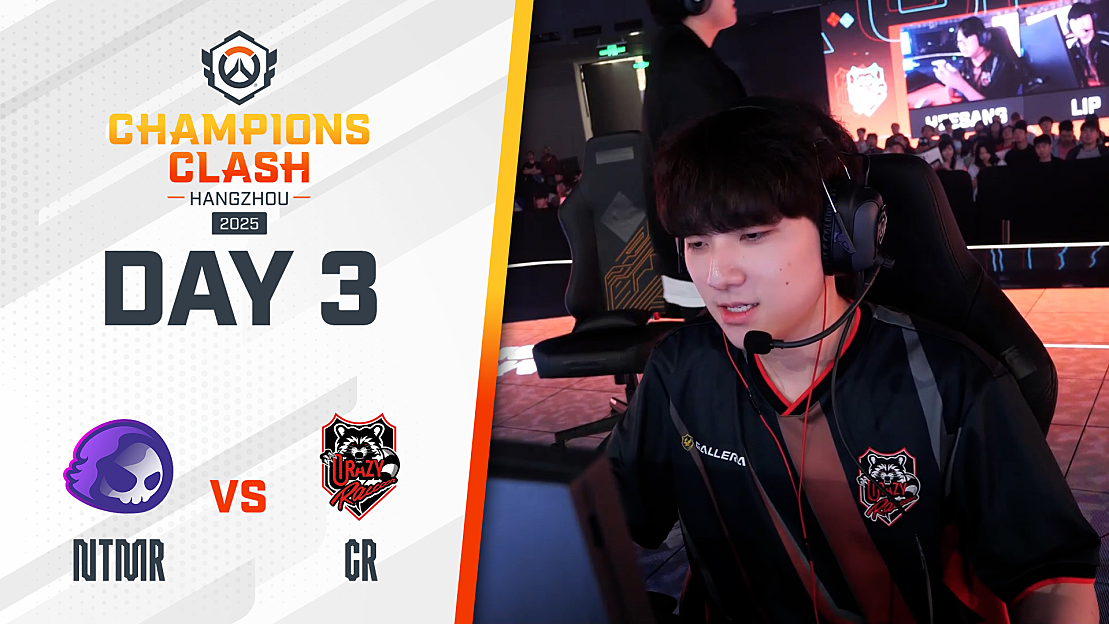 NTMR vs CR｜Day 3｜OWCS Champions Clash 2025 Hangzhou - 네이버 TV